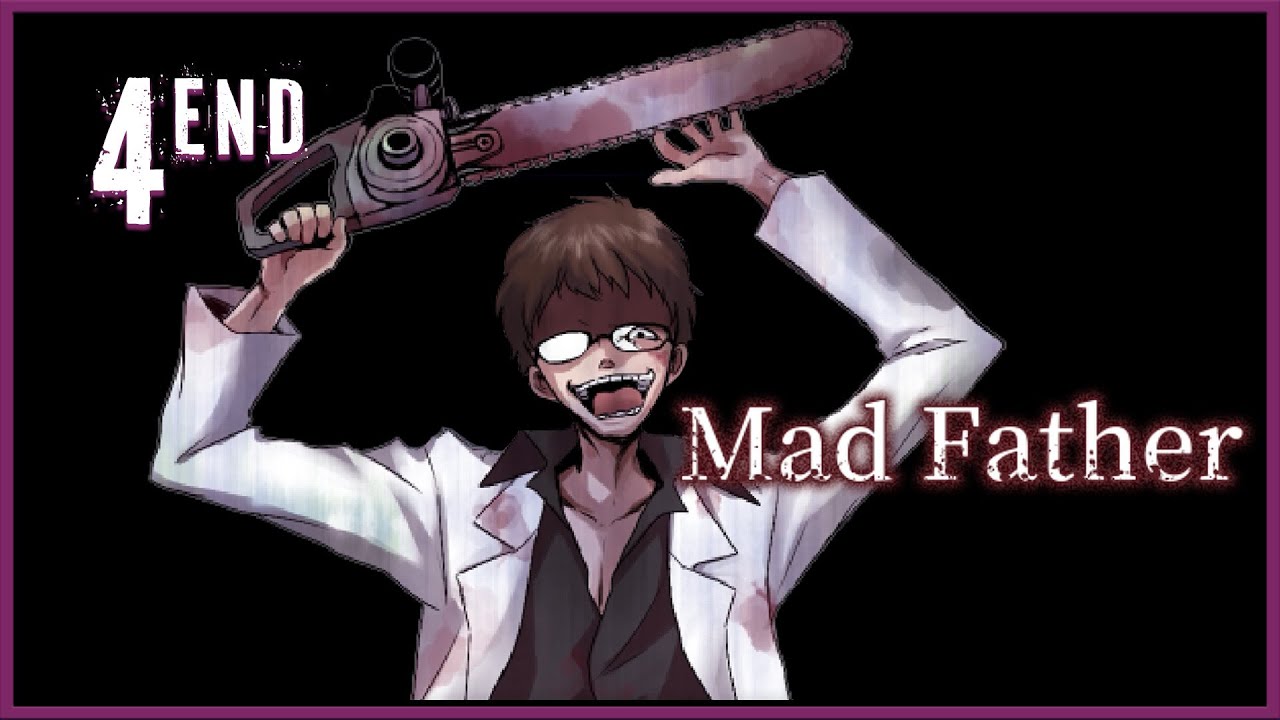 Mad Father Episode 4 END || RPG Maker Horror Gameplay - YouTube