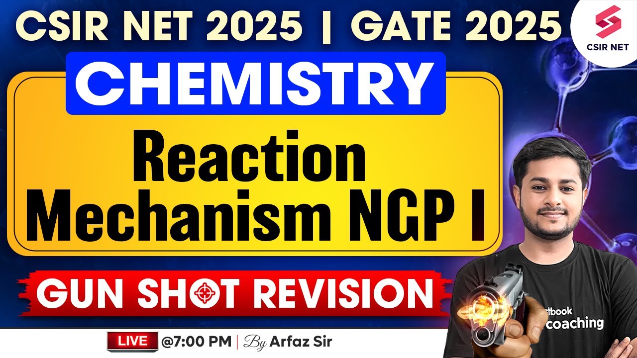 CSIR NET FEB 2025 | Chemical Science Preparation | NGP Reaction ...