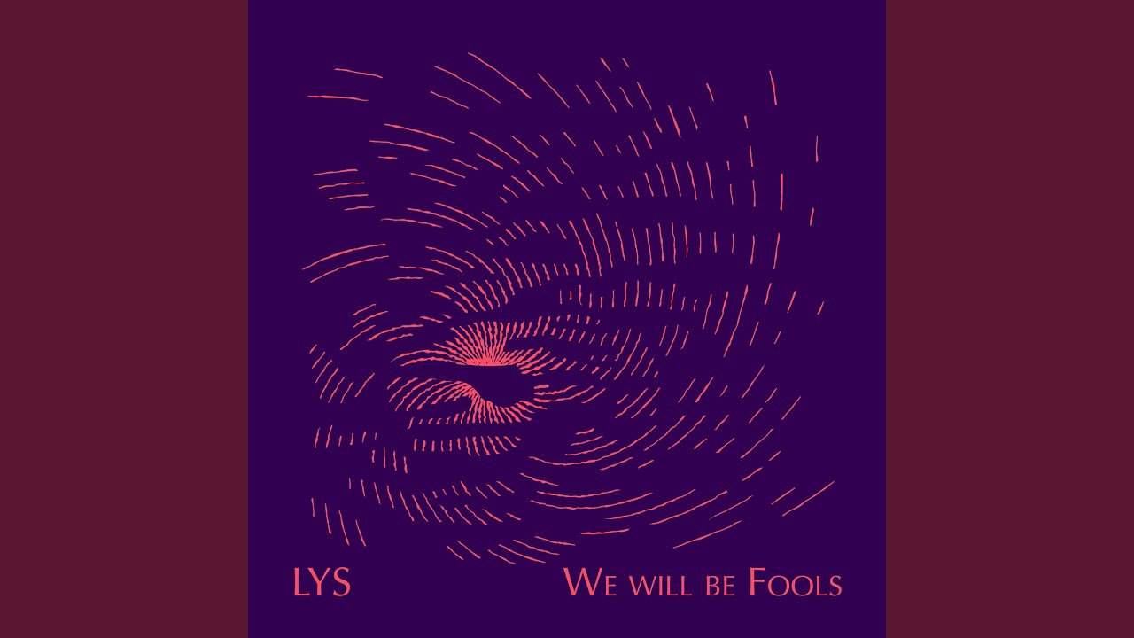 We Will Be Fools - YouTube