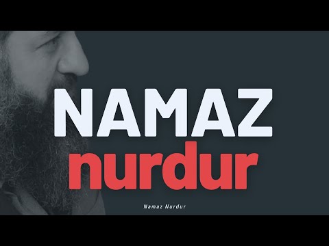 Namaz Nurdur