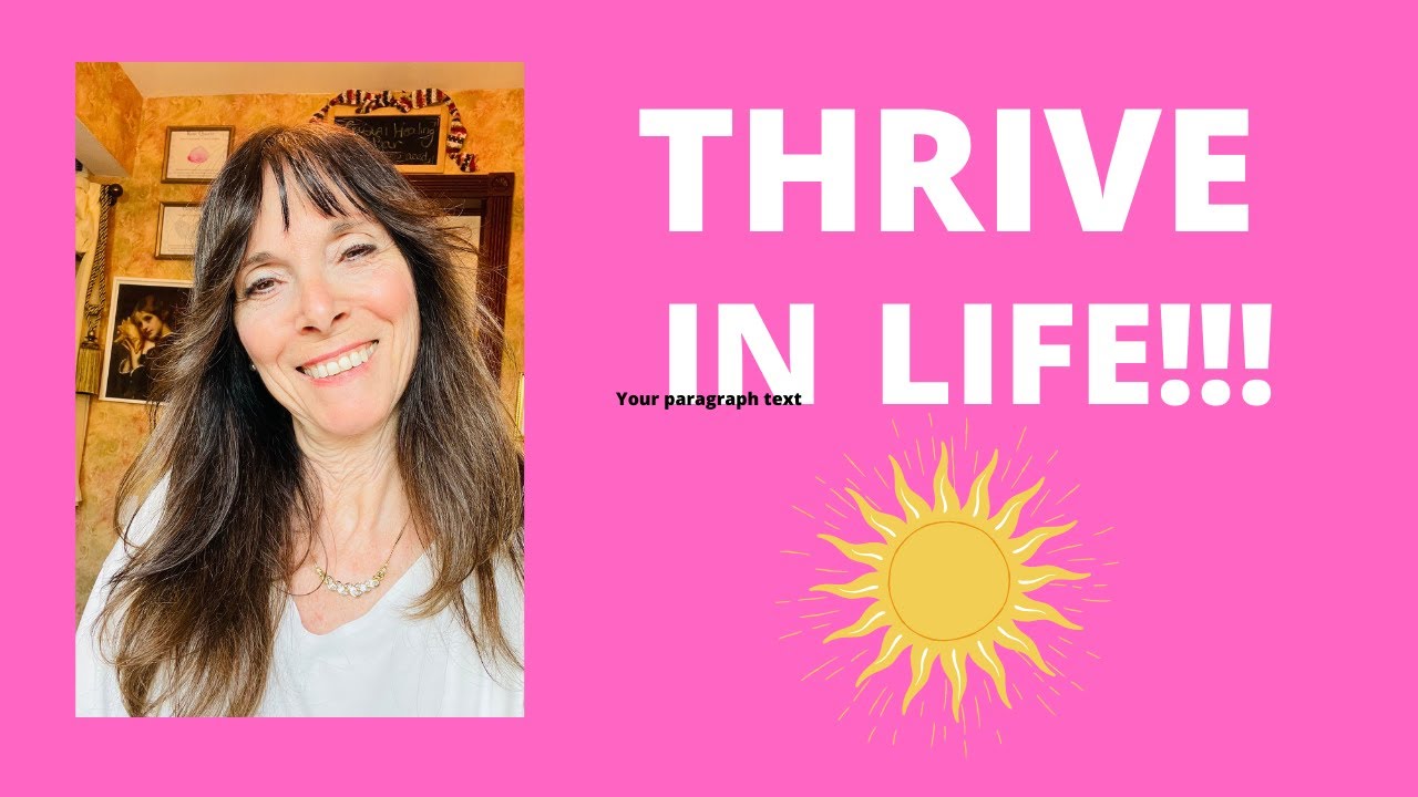 How to Thrive in Life - YouTube
