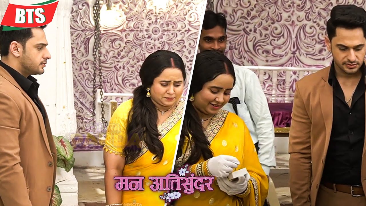 Man ati sundar | Emotional scene के दौरान Radhya की छूती हसी | BTS ...