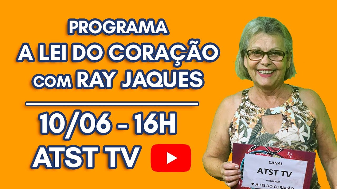 PROGRAMA A LEI DO CORAÇÃO COM RAY JAQUES 10/06 - YouTube