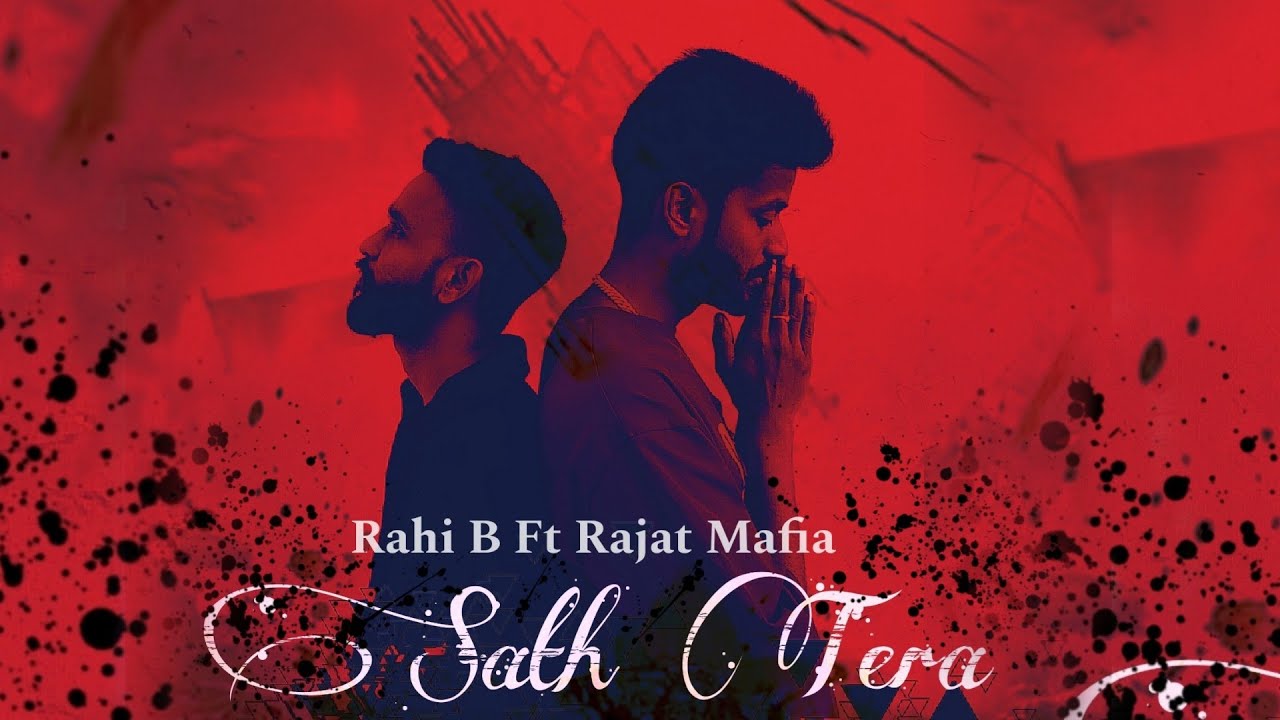 Sath Tera Official Video || Rajat Mafia || Rahi B - YouTube