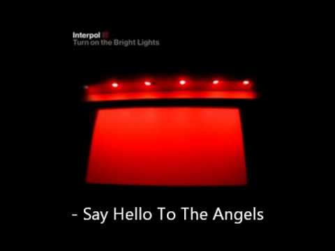 Interpol - Say Hello To The Angels - YouTube