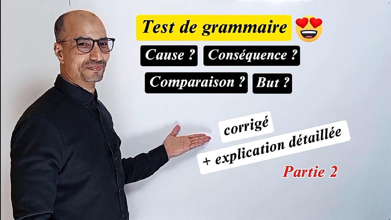 Test de grammaire + corrigé avec explication détaillée (Partie 2) - YouTube