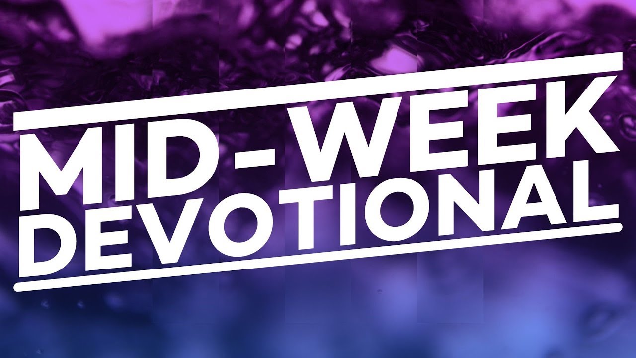Mid-Week Devotional - YouTube
