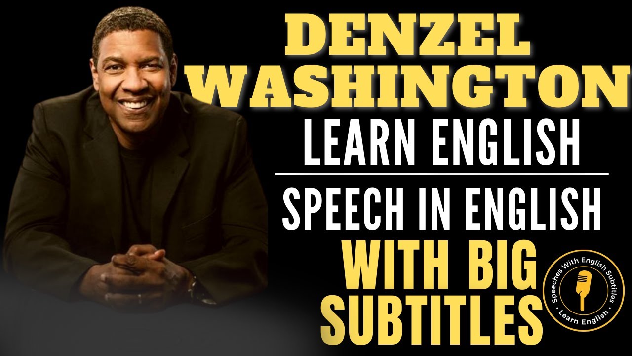 WooENGLISH SPEECH | DENZEL WASHINGTON Speech English With Big Subtitles ...
