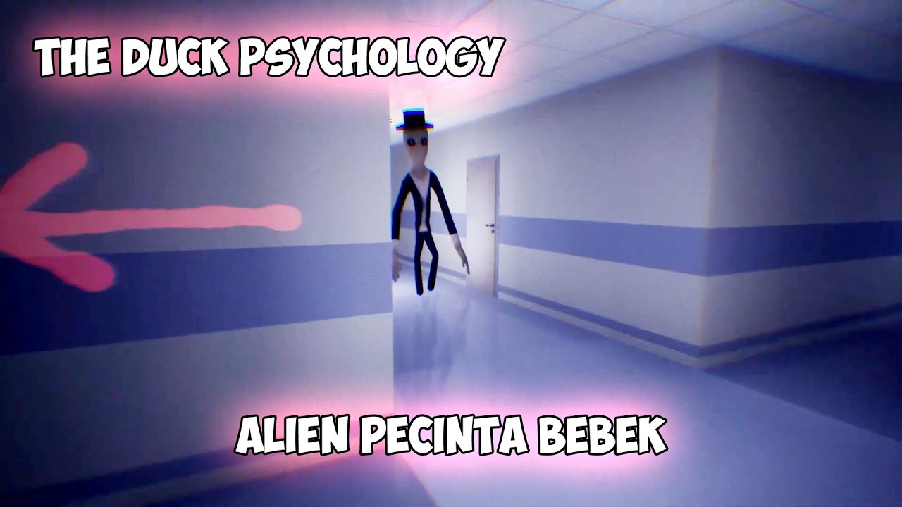 ALIEN DATANG HANYA UNTUK MENCARI BEBEK | The Duck Psychology Indonesia ...
