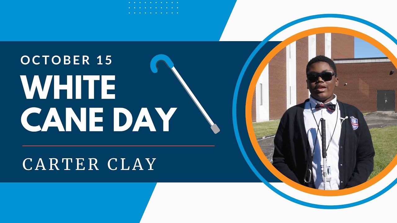 Carter Clay - White Cane Day - YouTube