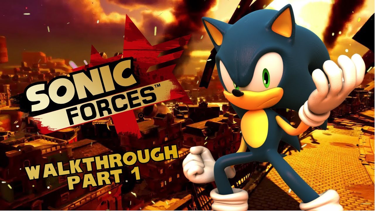 SONIC FORCES - Walkthrough Gameplay (Part 1) HD - YouTube