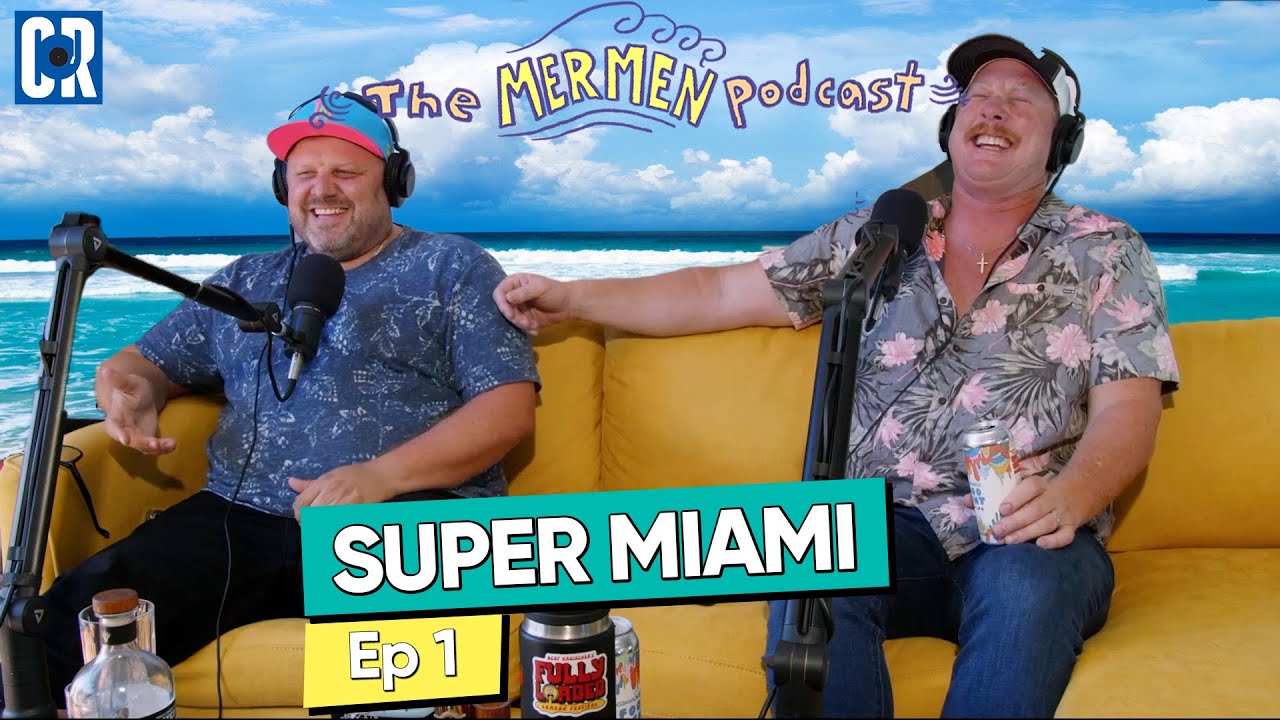 Super Miami | Ep 1 | The Mermen Podcast - YouTube