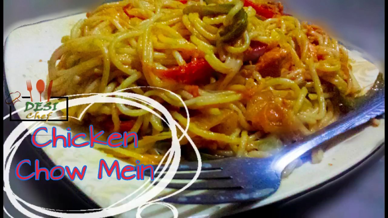 How To Make Chicken Chowmain || Spicy Chicken Chowmain Recipe ...