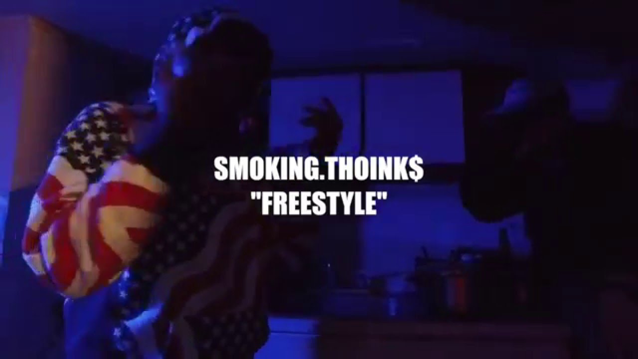 SMOKING.THOINK$ freestyle (trailer) - YouTube