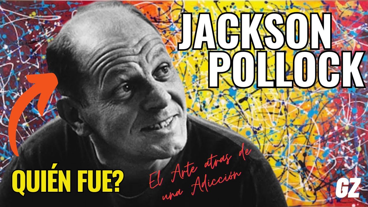 Quién fue Jackson Pollock? EL ARTE DEL CAOS - YouTube