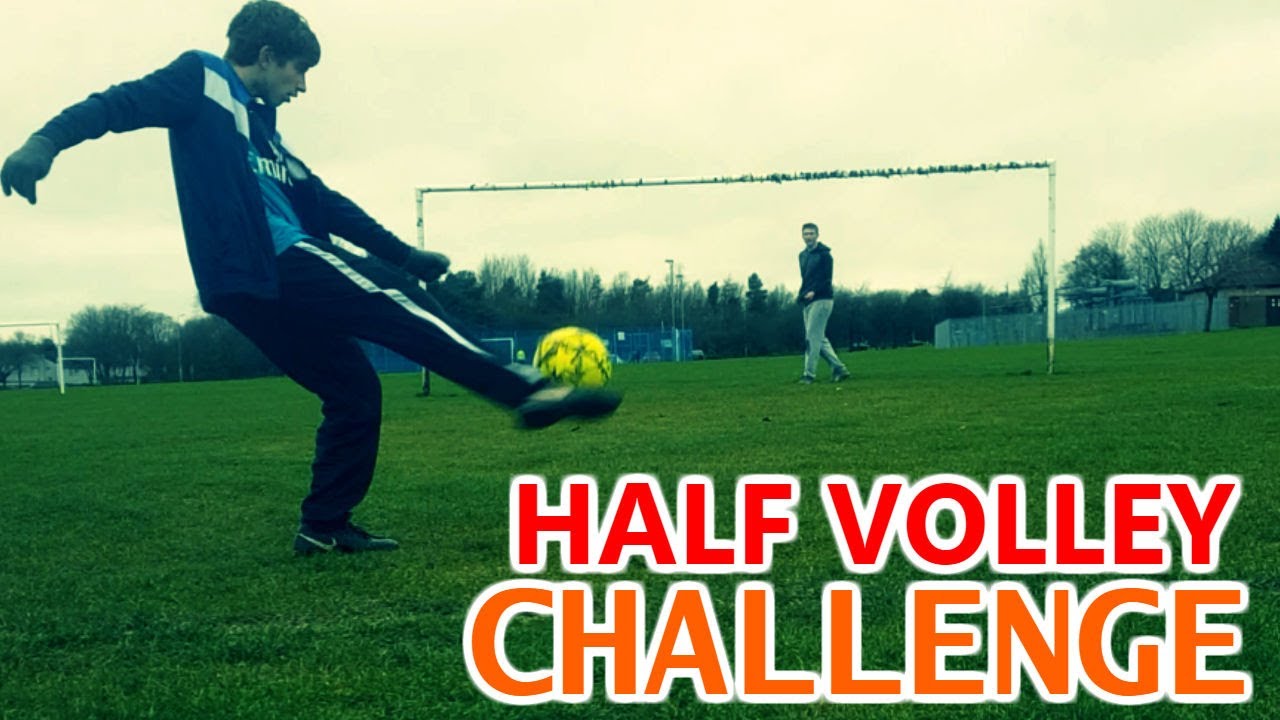 FOOTBALL HALF VOLLEY CHALLENGE - YouTube