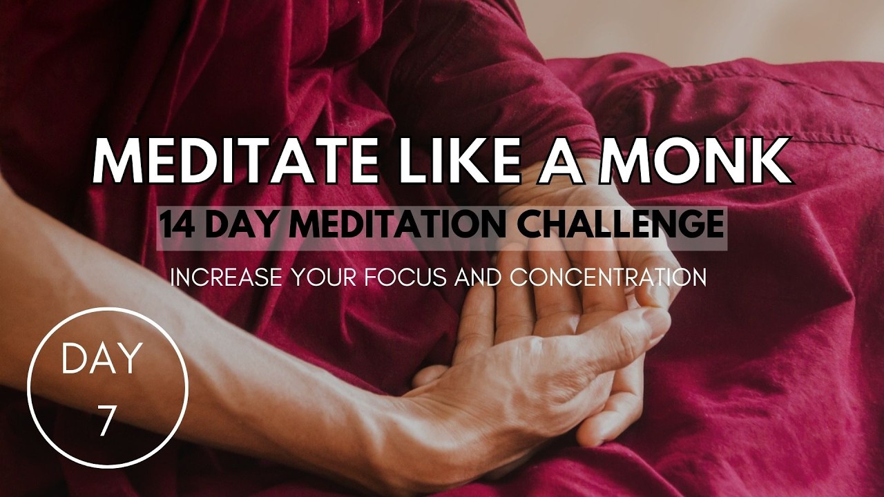 Shamatha Meditation to Increase Focus | Meditate Like a Monk - 14-Day ...