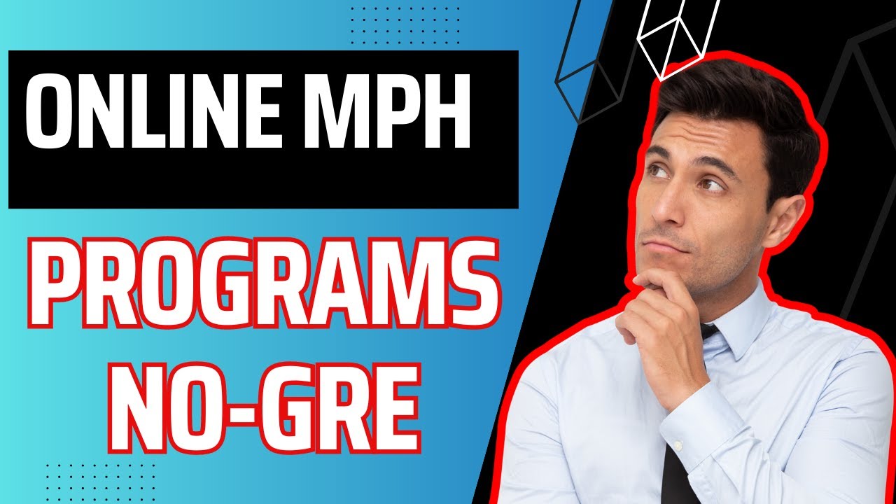 Online Mph Programs No-Gre - YouTube