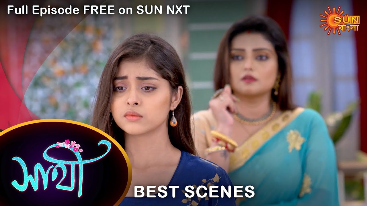 Saathi - Best Scene | 27 August 2022 | Full Ep FREE on SUN NXT | Sun ...