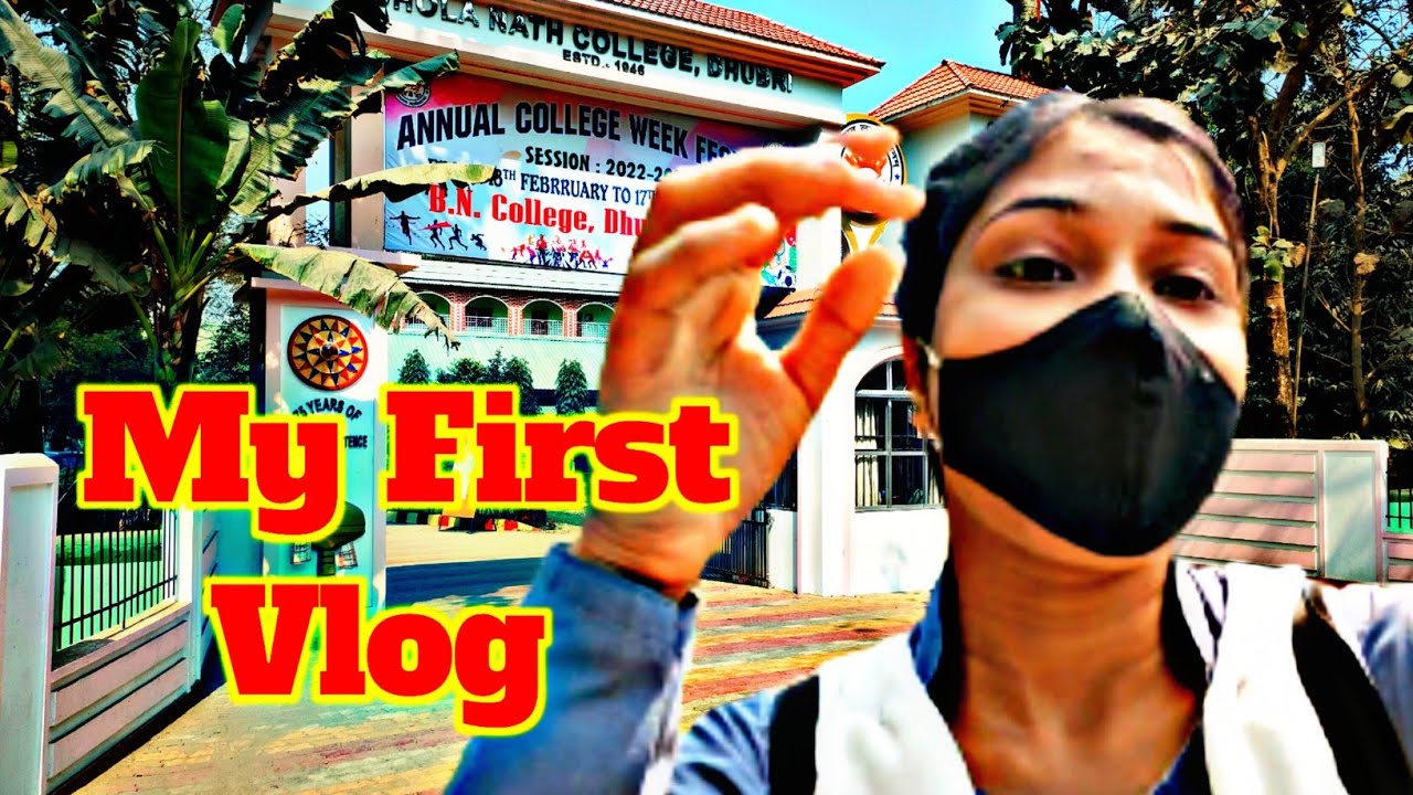 My First Vlog ️ || B.N College Dhubri || Annual College Week Festival ...