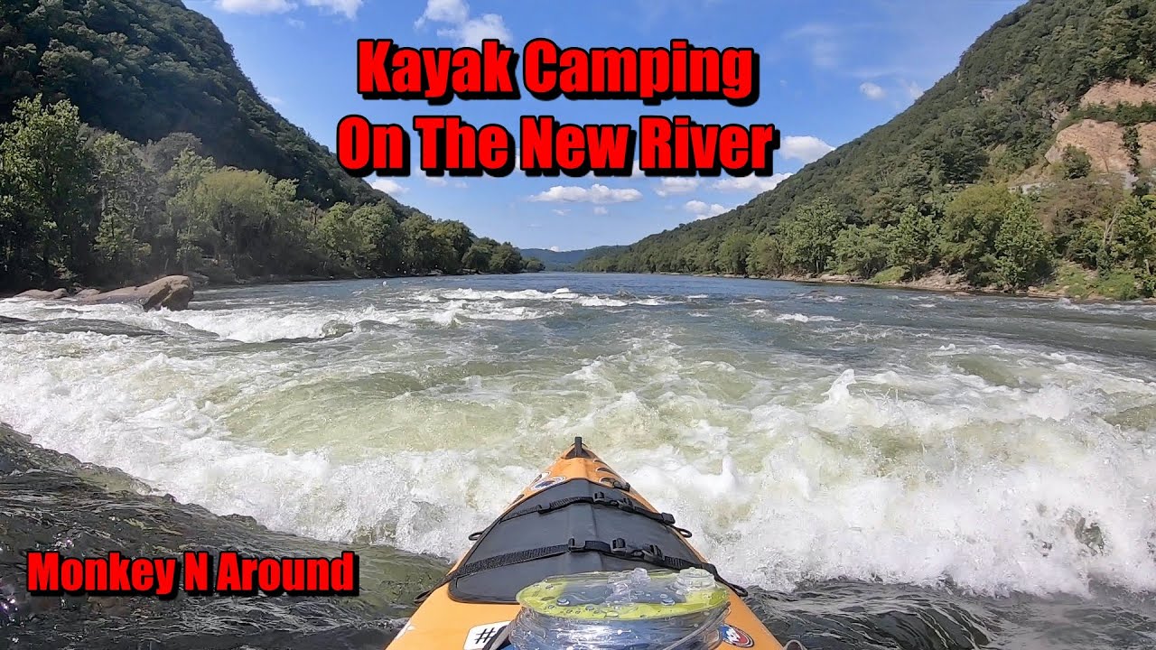 Kayak Camping on The New River Part 3 - YouTube