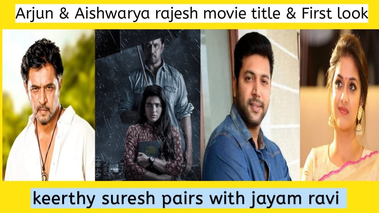 Arjun Aishwarya rajesh movie title & First look | keerthy suresh pairs ...