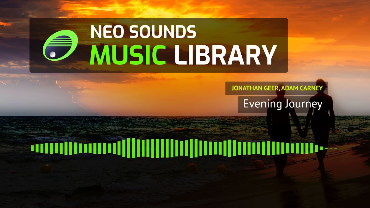 Jonathan Geer, Adam Carney - Evening Journey (music for video & media ...