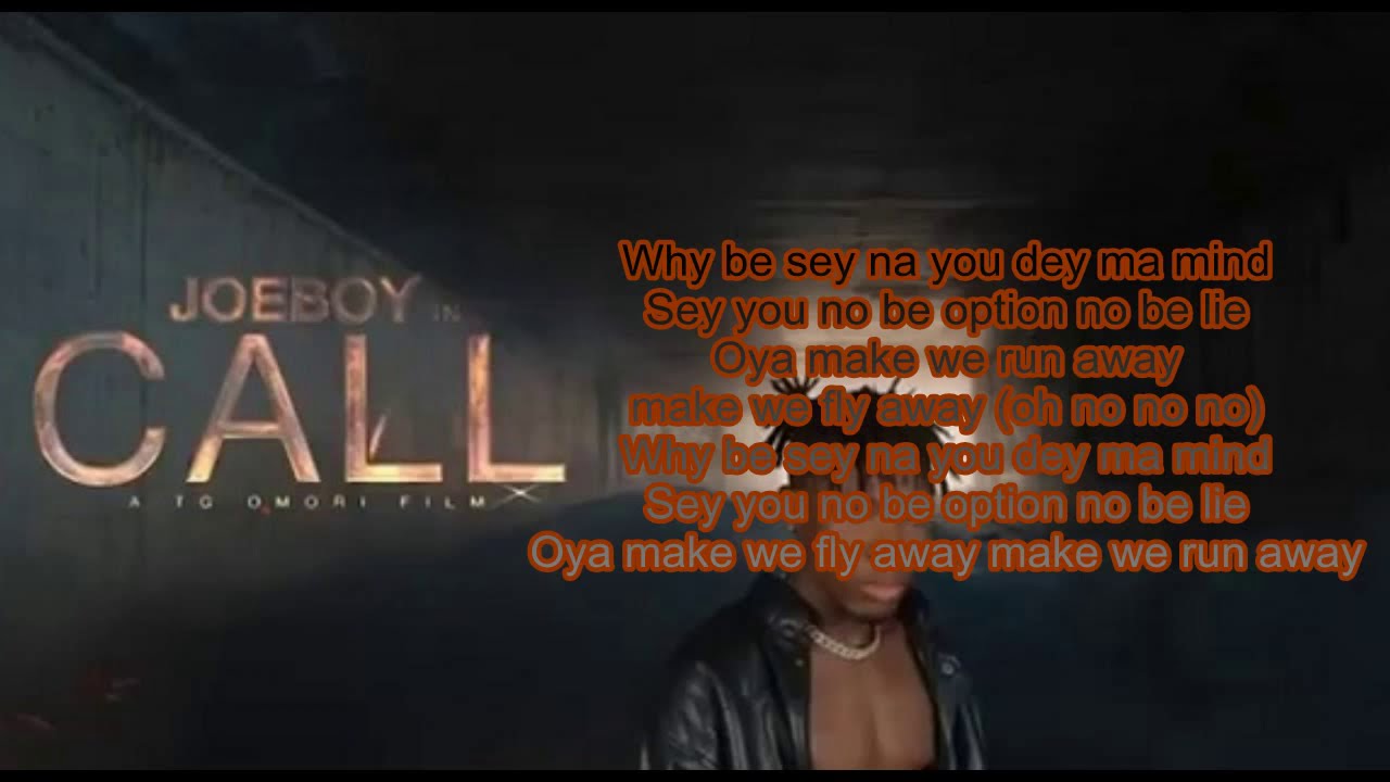 Joeboy - Call (Lyrics Video) - YouTube