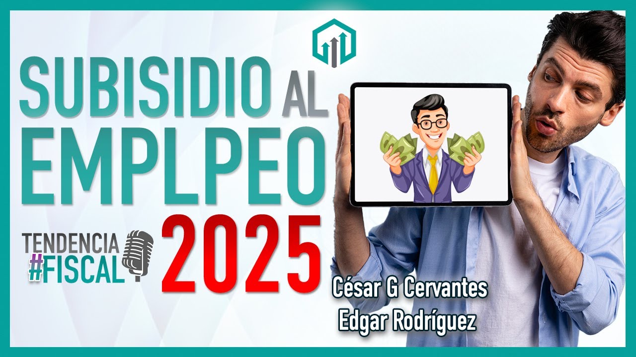 SUBSIDIO AL EMPLEO 2025 | TENDENCIA FISCAL - YouTube Music