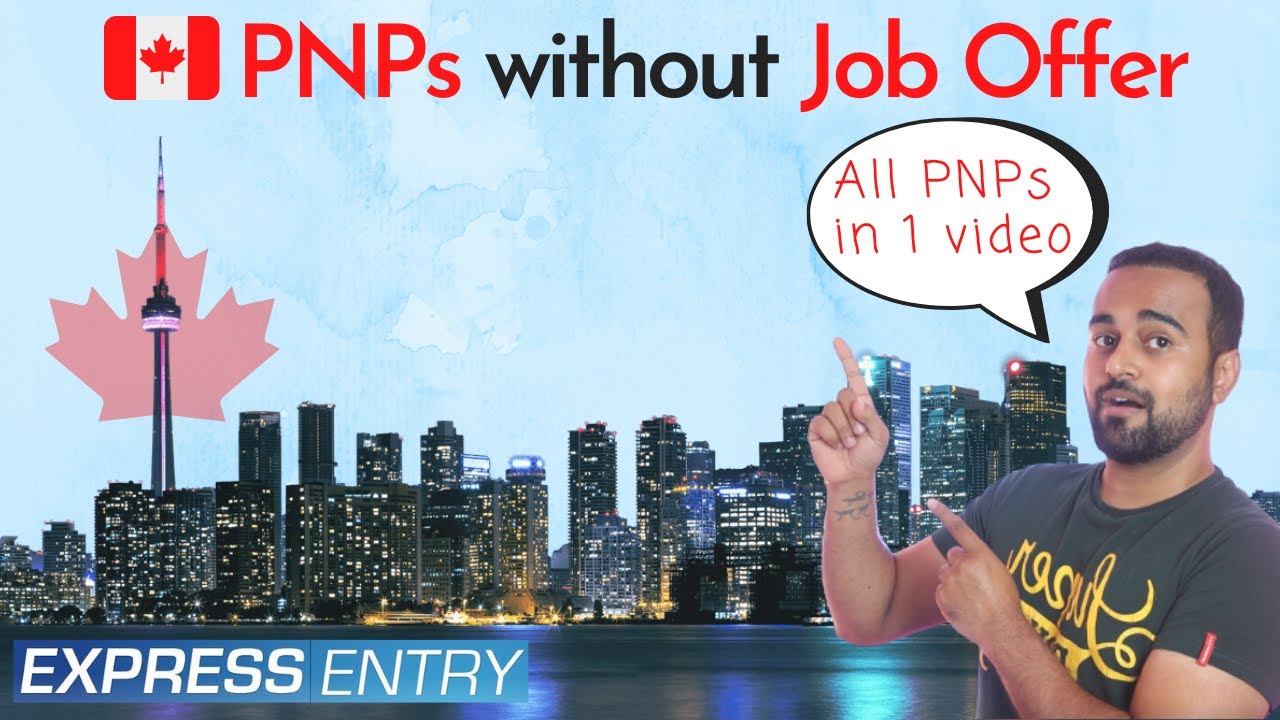ALL Canada PNPs Without Any Job Offer Express Entry 2022 YouTube all-canada-pnps-without-any-job-offer-express-entry-2022-youtube