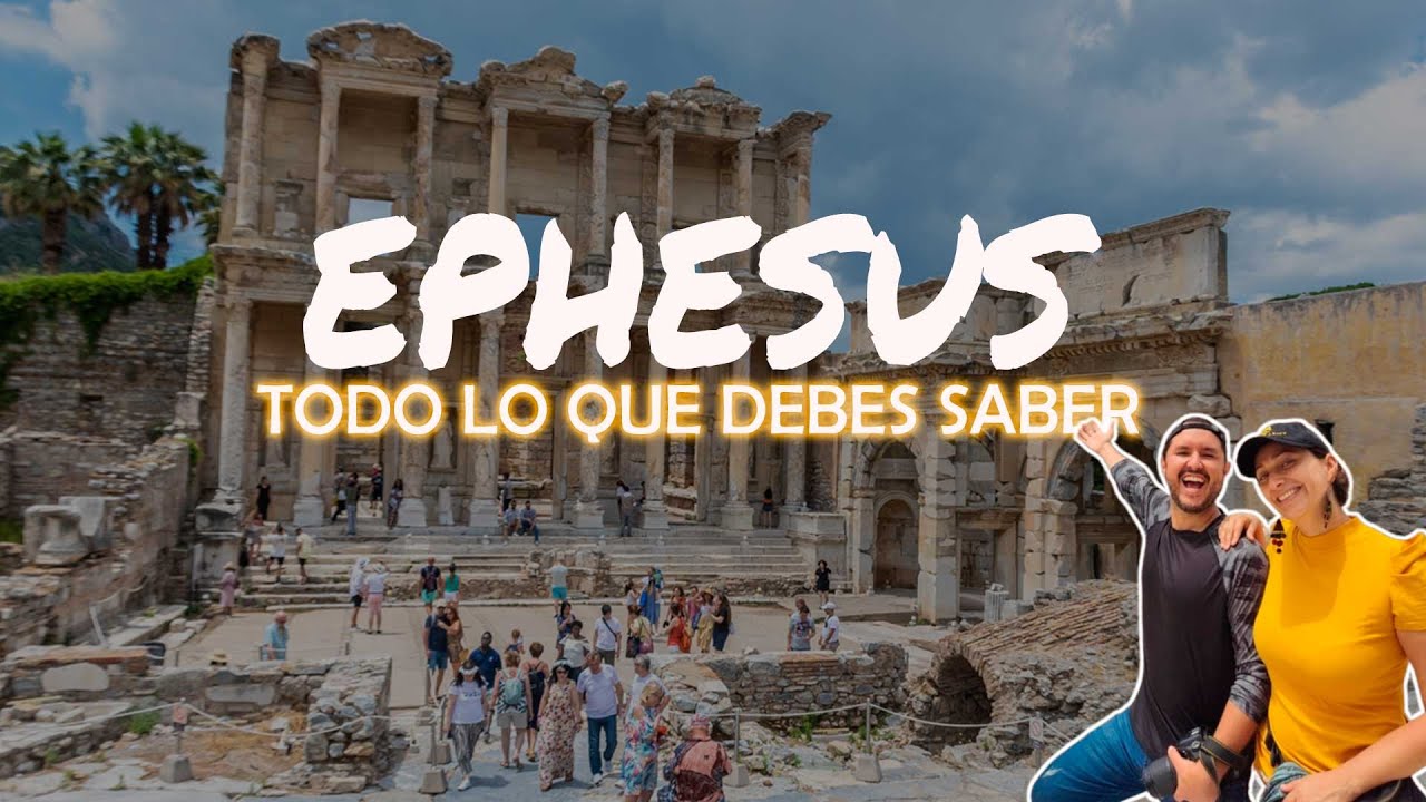 EPHESUS TURQUÍA 🇹🇷:: TODO lo que debes saber sobre esta MARAVILLA DE LA HISTORIA - YouTube