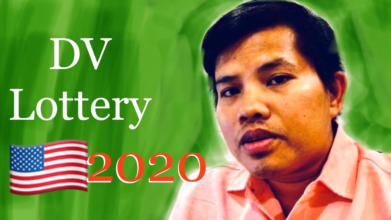 របៀ បដាក់ឆ្នោតមករស់នៅ USA អោយបានត្រឹមត្រូវ / Diversity Visa Program (DV ...