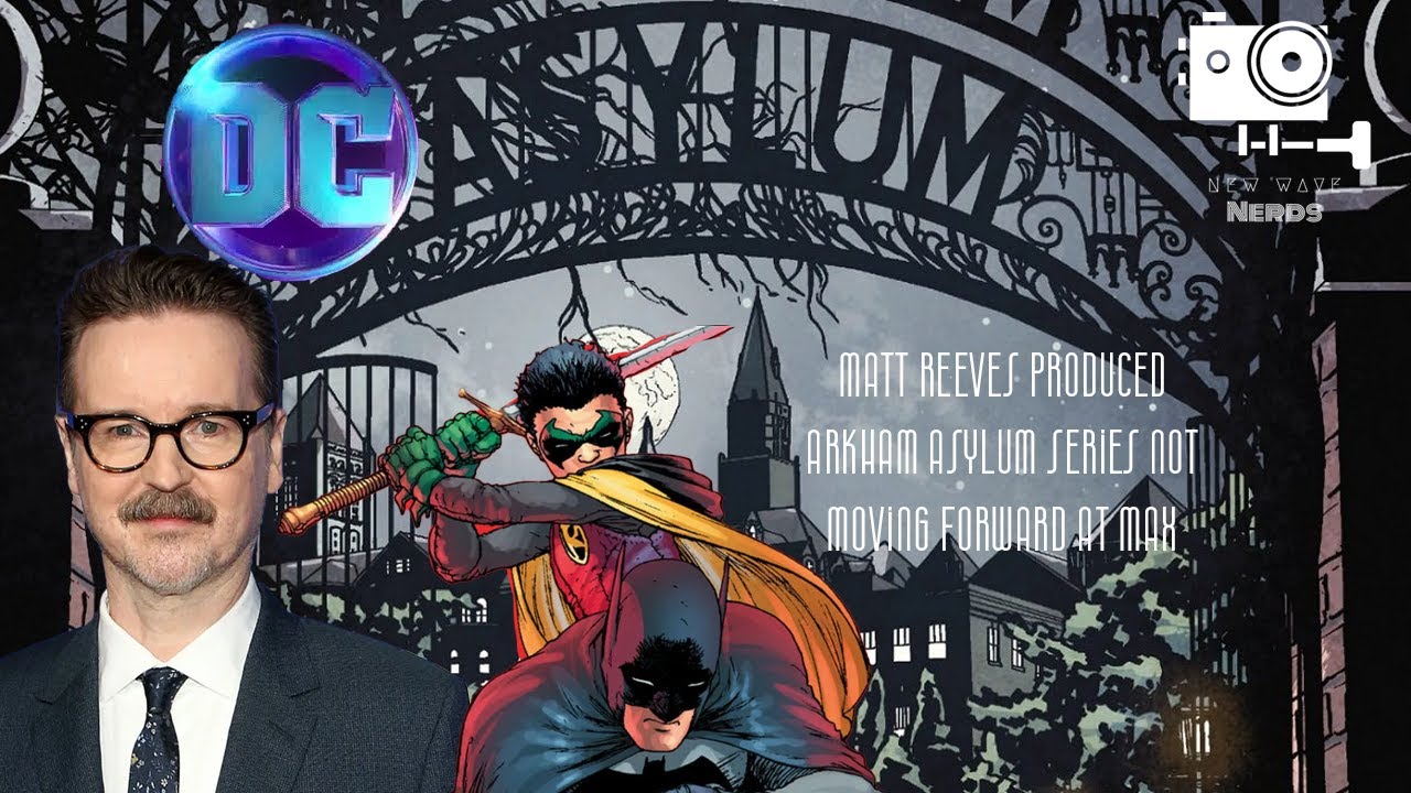 Matt Reeves Produced Arkham Asylum Series Not Moving Forward at Max ...