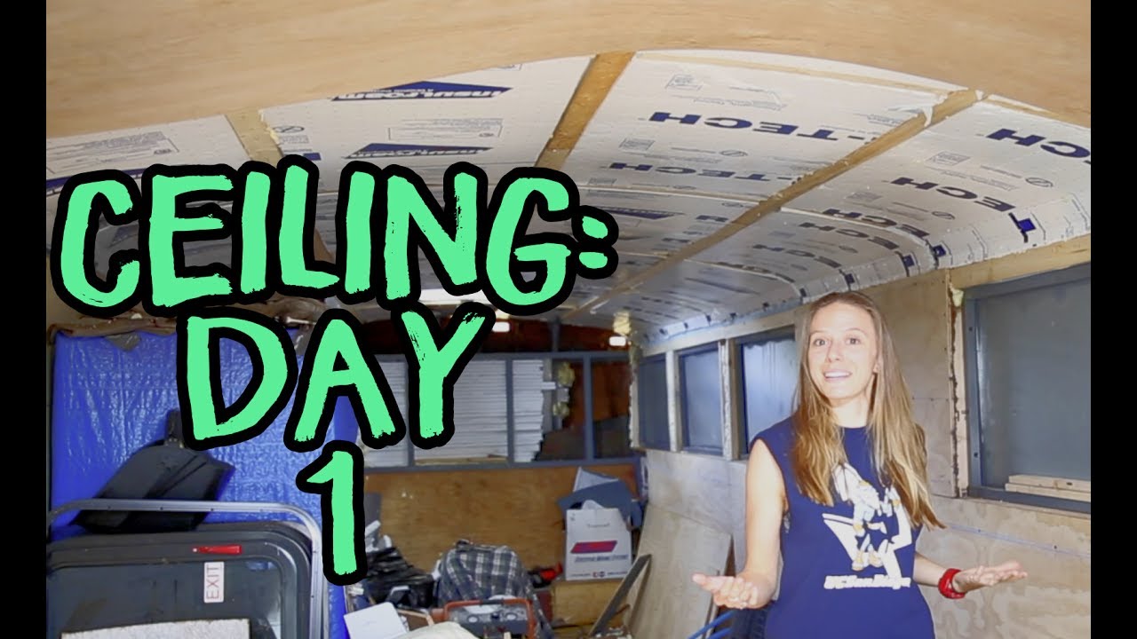 Bus Conversion Tiny House #31 Installing Luan Ceiling (part1) - YouTube