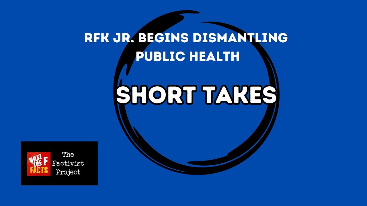 Short Takes-One Day After His Swearing In, RFK Jr. Begins Dismantling ...