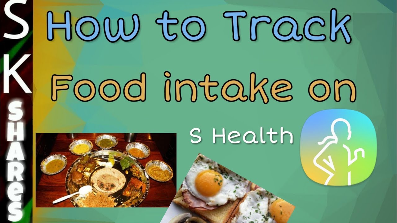 How to record or track Food intake on Samsung Health - YouTube