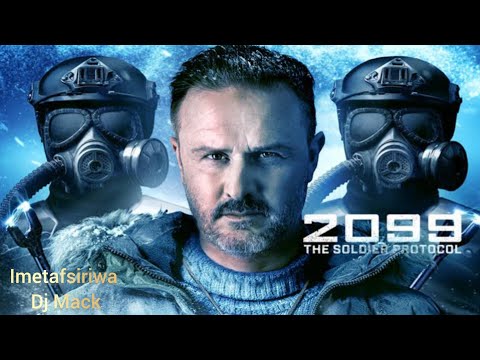 2099 THE SOLDIER PROTOCOL | IMETAFSIRIWA NA DJ MACK KWA KISWAHILI