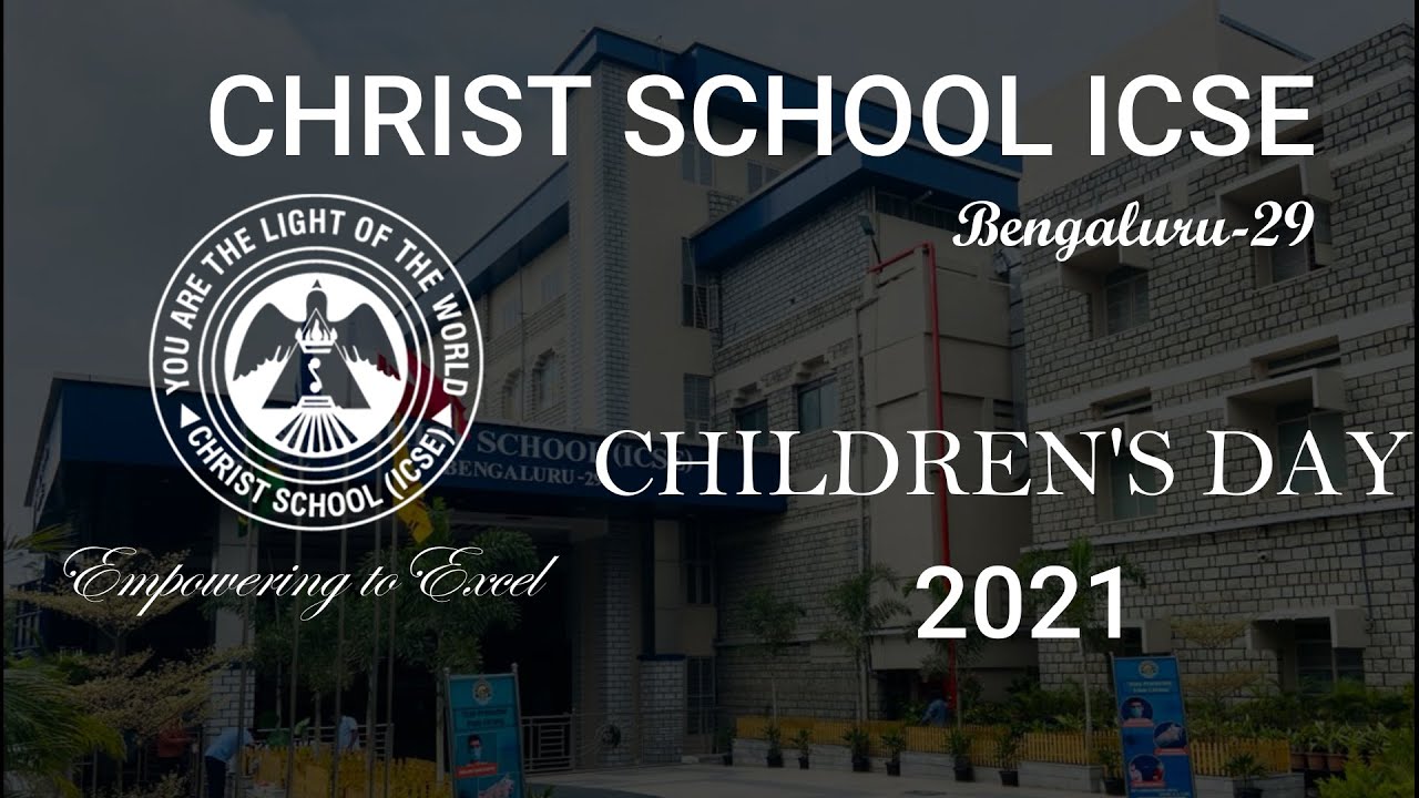 CHILDREN'S DAY 2021 | CHRIST SCHOOL ICSE | BENGALURU - 29 - YouTube