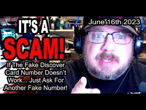 IT'S A SCAM! CREDIT CARD SCAM! If The FAKE Discover Card Doesn't Work ...