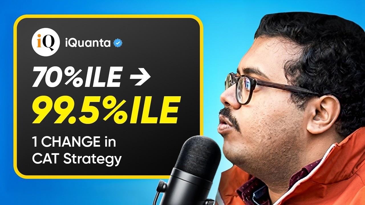 From 70%ile to 99.5%ile — The Exact Turning Point | CAT 2026 Strategy ...