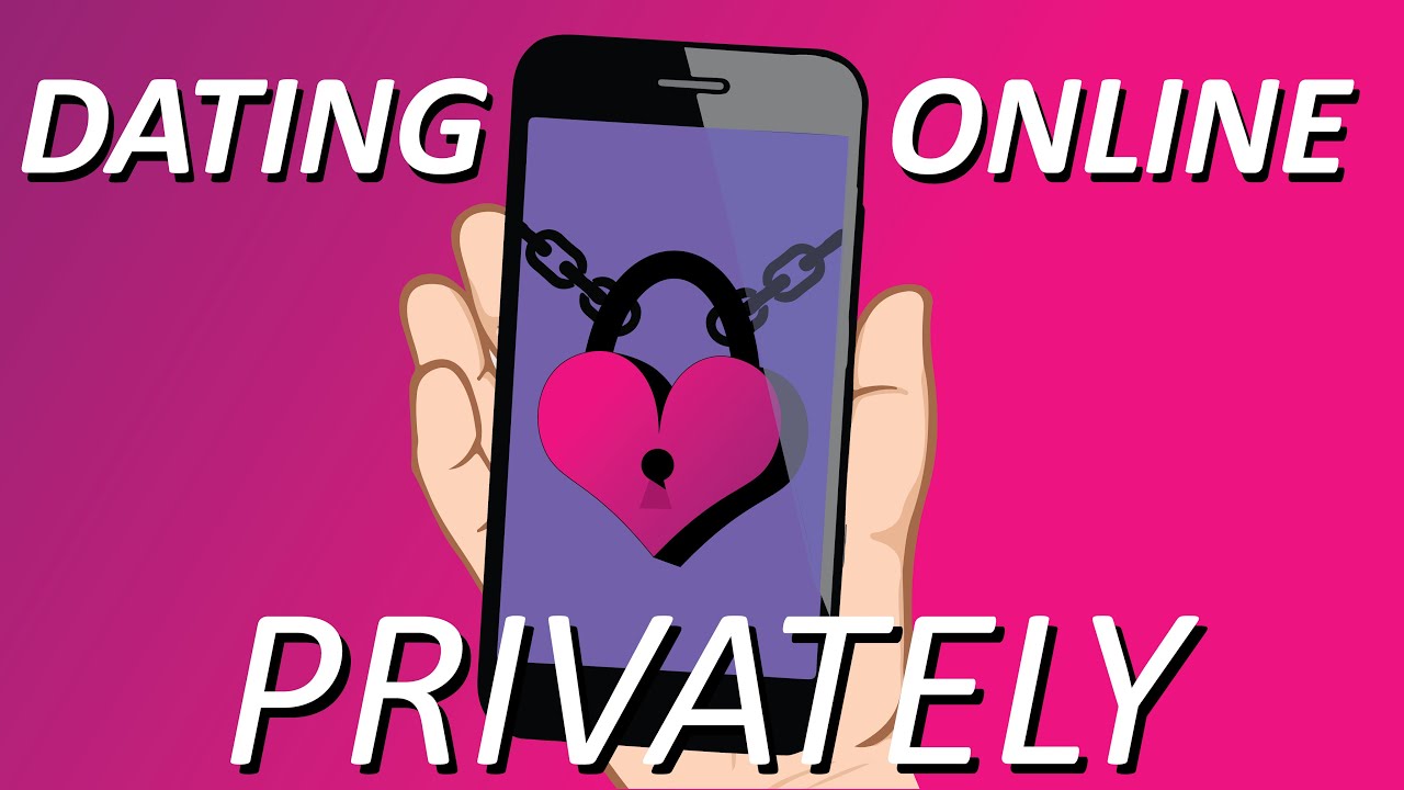 Protecting Your Privacy While Finding Love Online - YouTube