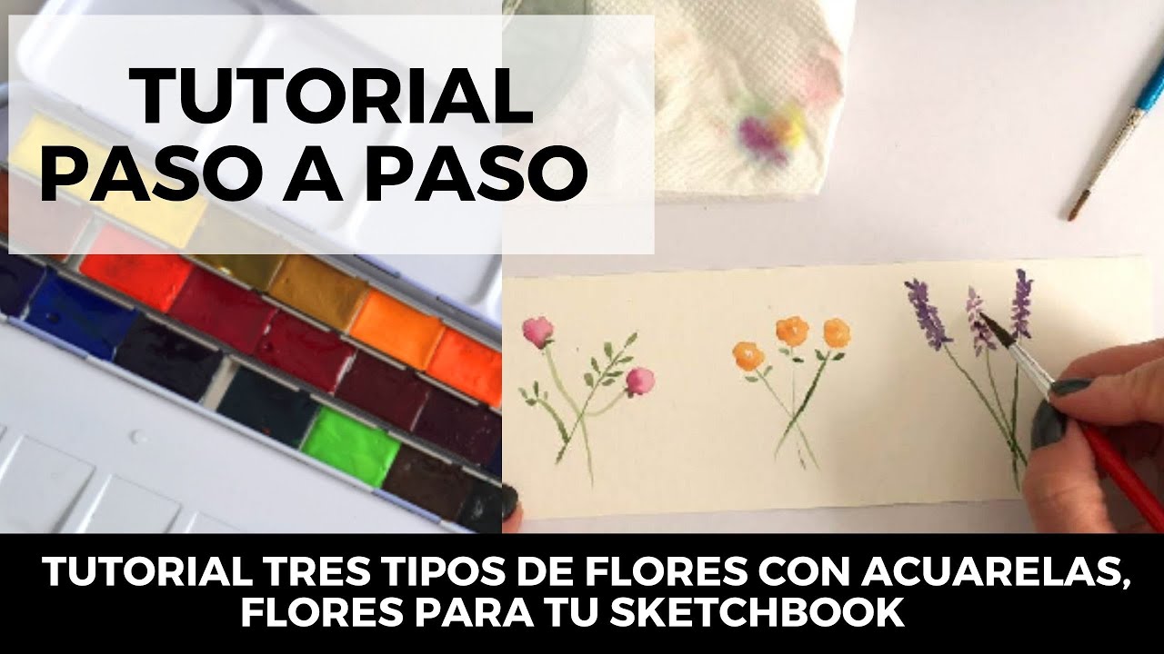 Cómo Pintar FLORES con ACUARELAS para principiantes TUTORIAL 3 tipos de ...