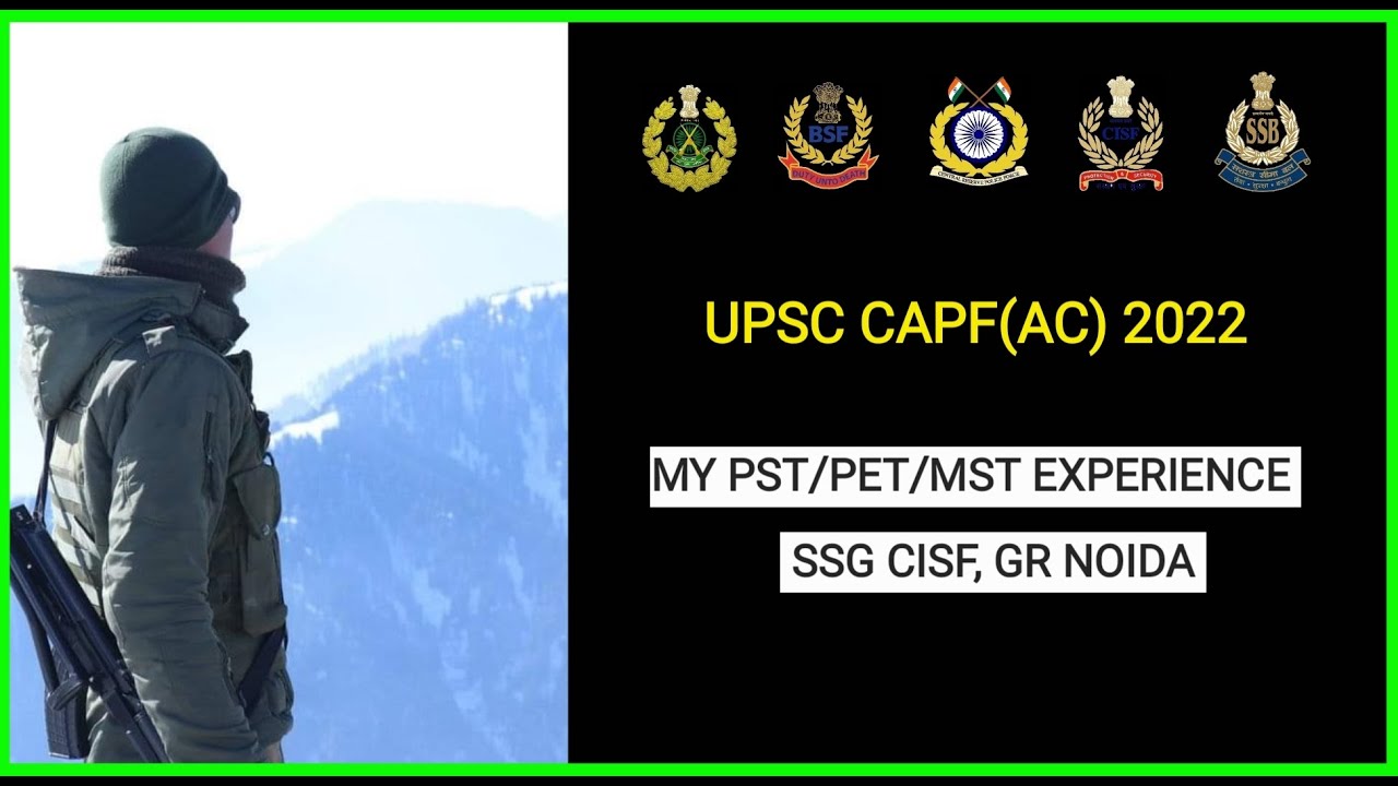 My DETAILED experience UPSC CAPF 2022 Physical & Medical (PST/PET/MST ...