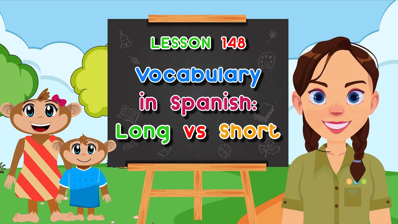 Spanish Safari Show Lesson 148 Largo y corto V1 - YouTube