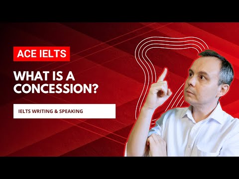 WHAT is a CONCESSION? HOW it can HELP you write an INTRODUCTION.