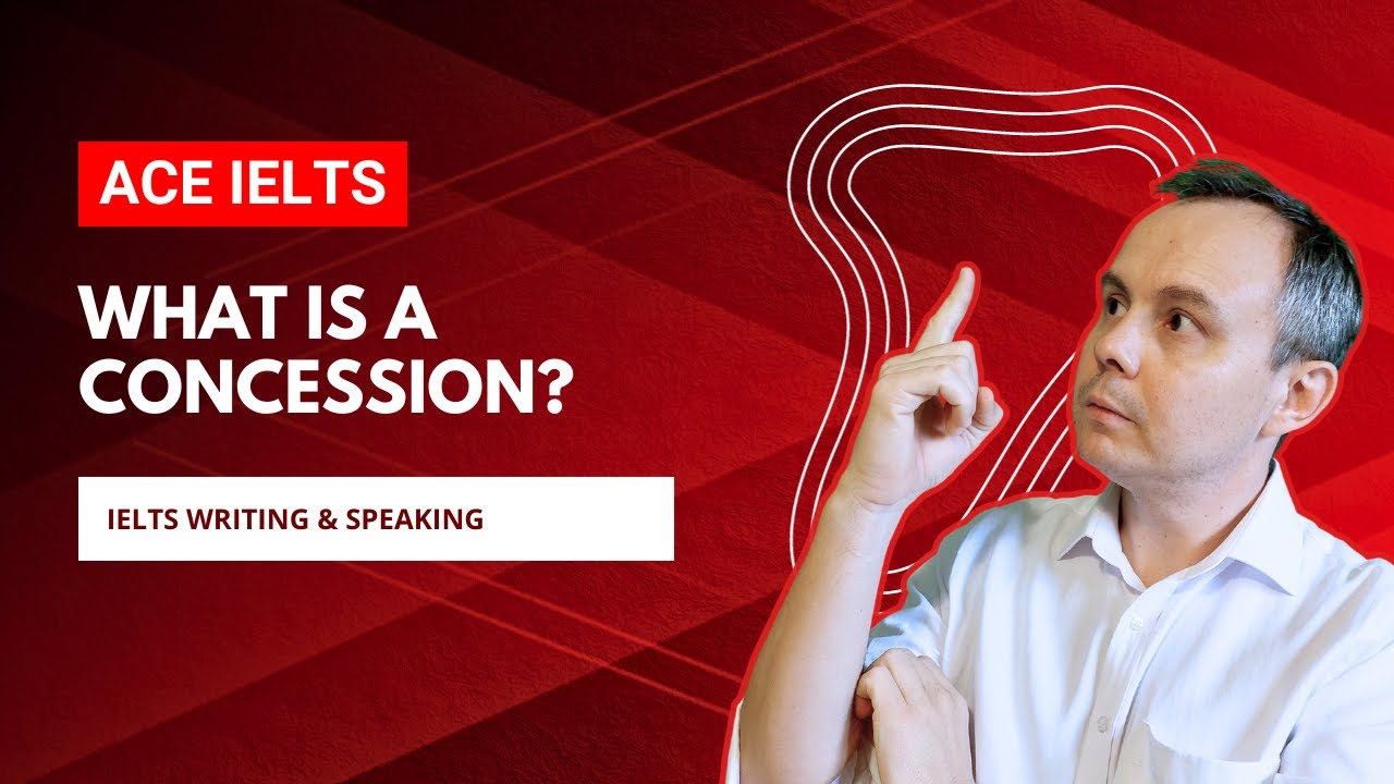 WHAT is a CONCESSION? HOW it can HELP you write an INTRODUCTION. - YouTube
