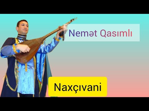 Nemet Qasimli.   Naxcivani Asiq Havasi.