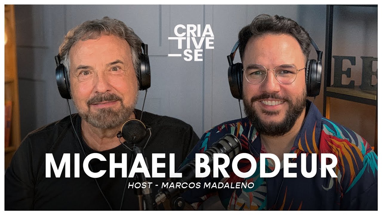 MICHAEL BRODEUR | Criative-se Podcast Ep. 65 - YouTube