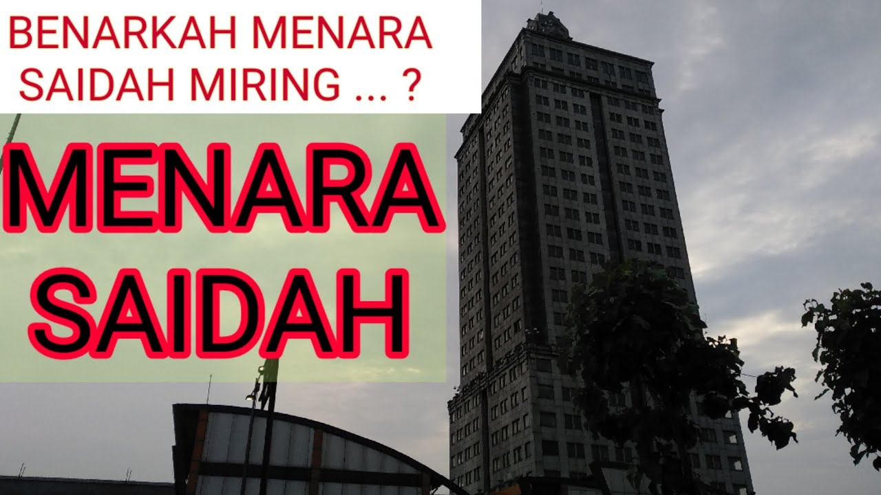 Benarkah menara saidah miring...? - YouTube