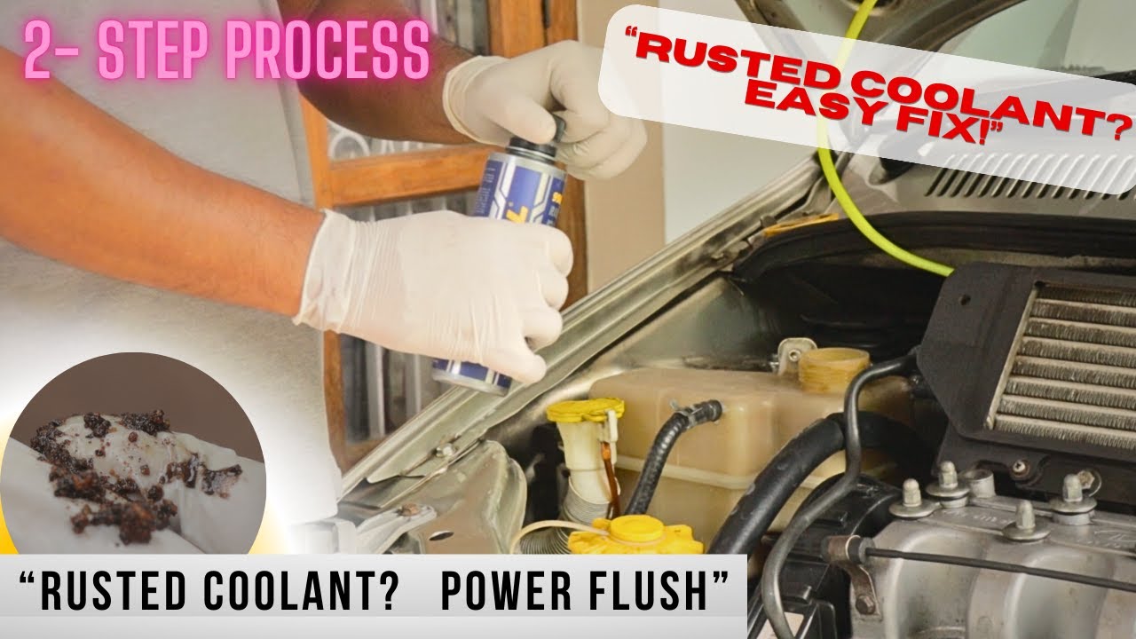 How to Flush Rusty Coolant: Step-by-Step Guide for a Clean Cooling ...